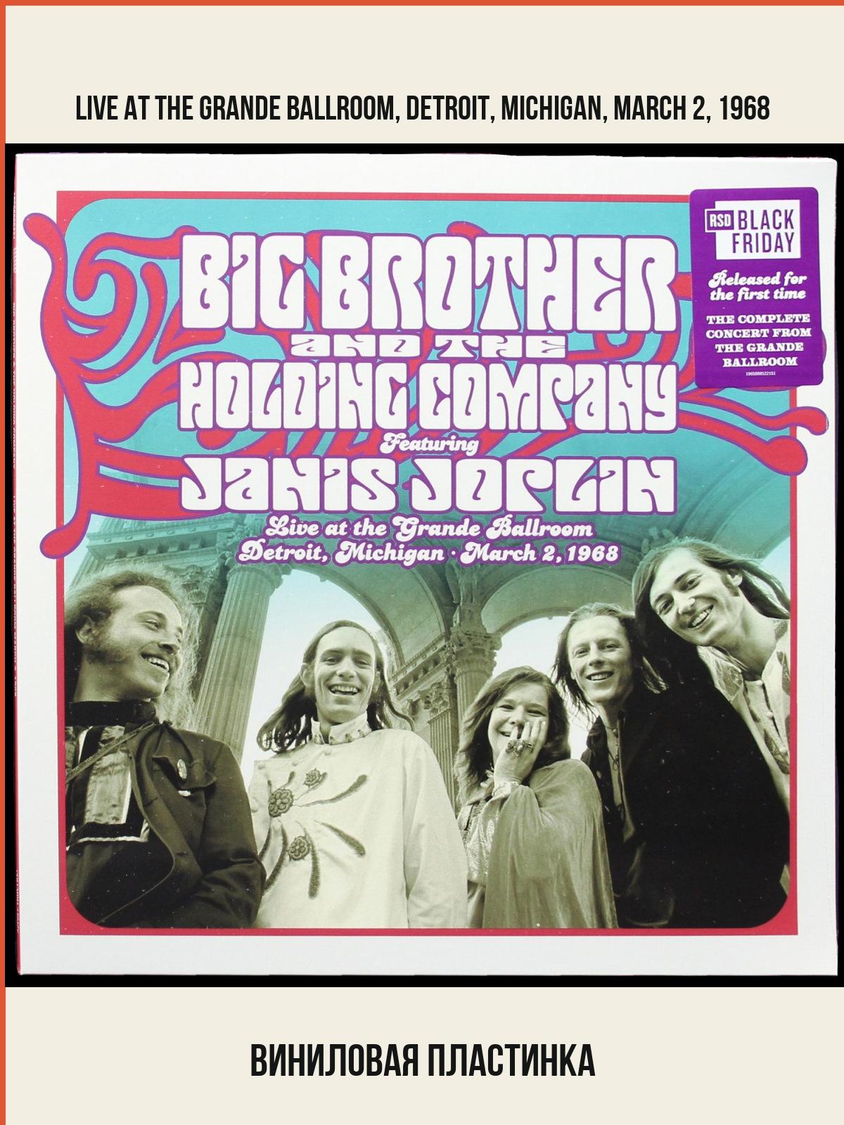 Виниловая пластинка Sony Big Brother & Holding Company – Live At The Grande Ballroom, Detroit, Michigan, March 2, 1968