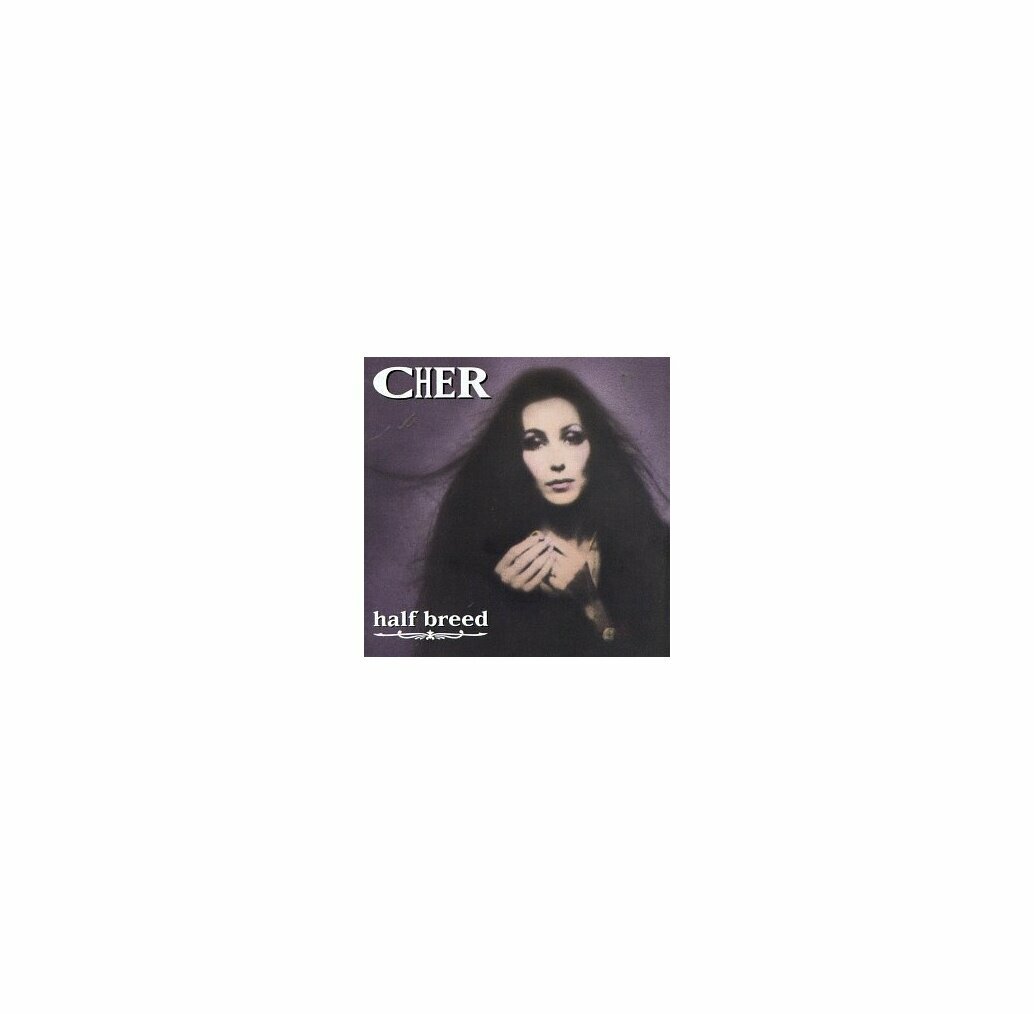 Диск Cher: Half Breed (1 CD)