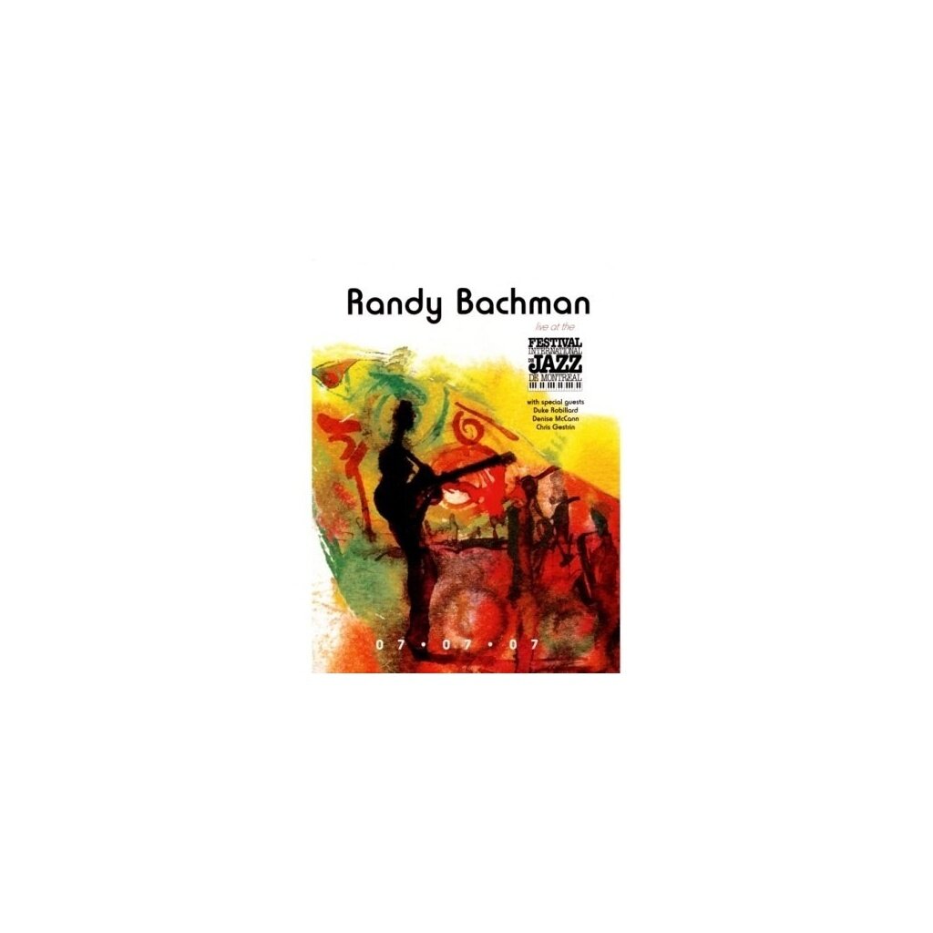 Randy Bachman: Live at the Montreal Jazz Festival. 1 DVD
