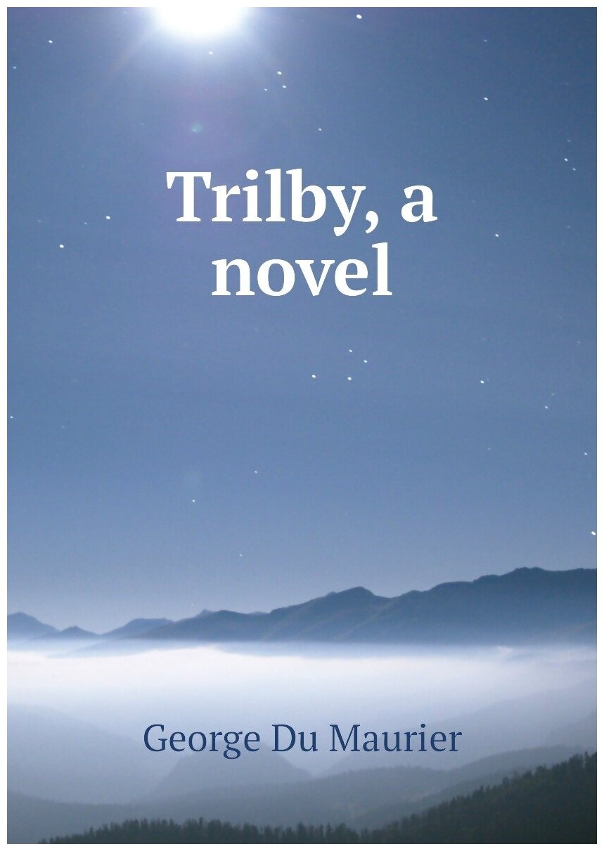 Trilby, a novel — фото 1