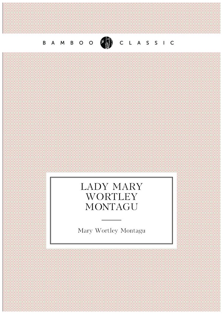 Lady Mary Wortley Montagu