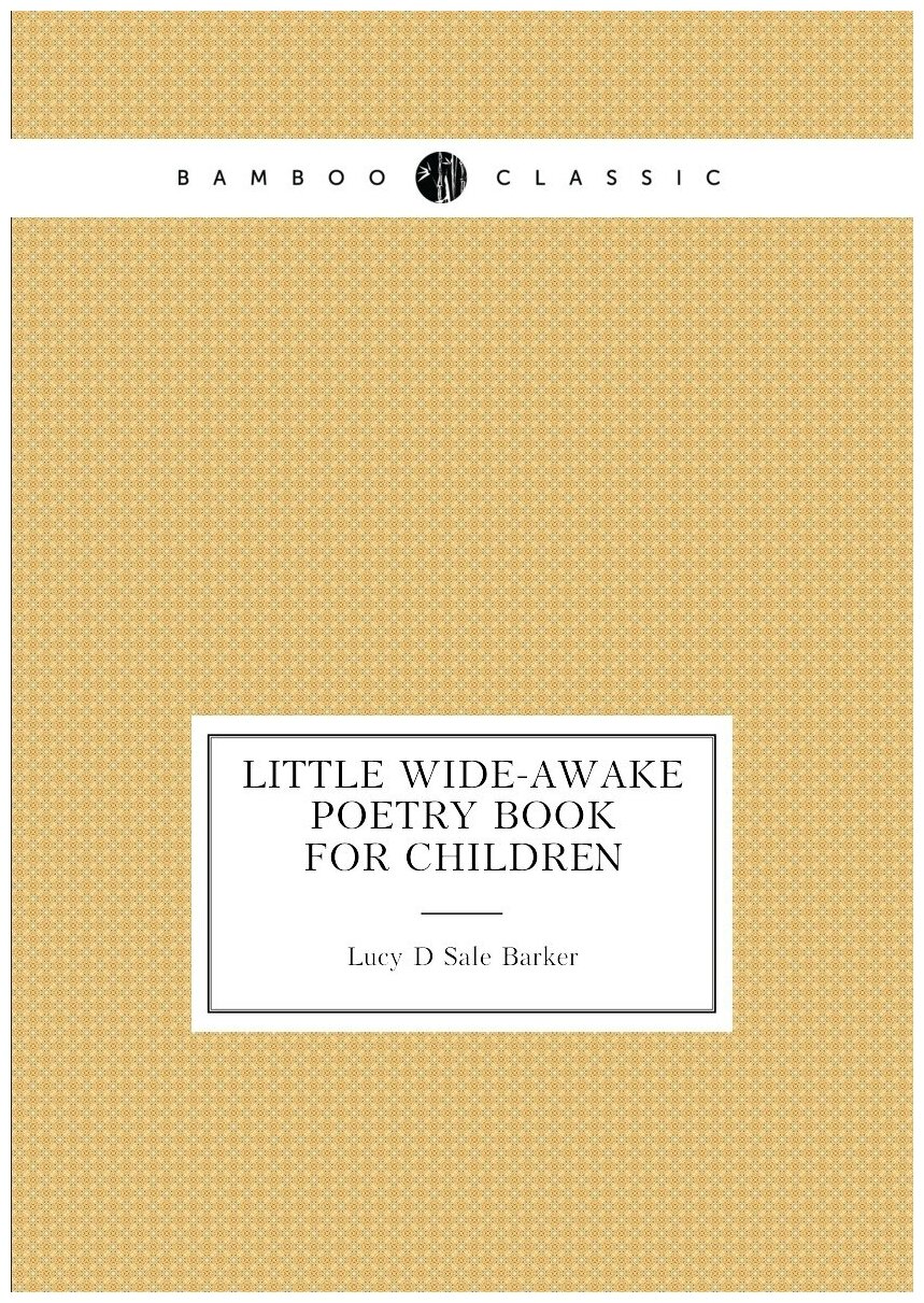 Little Wide-Awake Poetry Book for Children