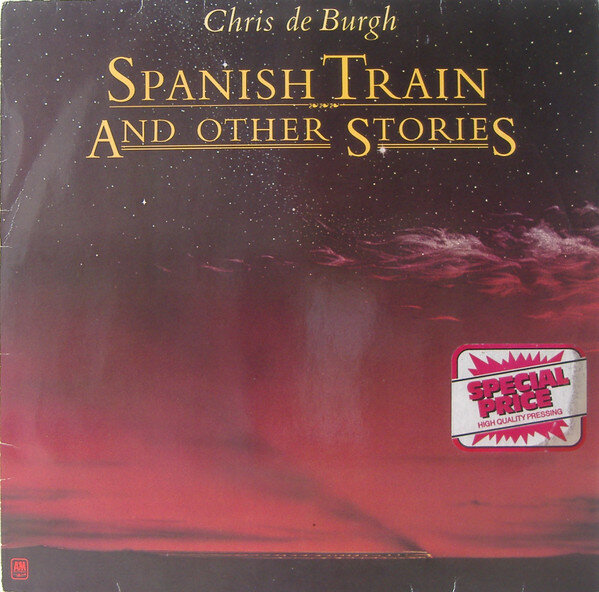 CHRIS DE BURGH Spanish Train And Other Stories (Виниловая пластинка)