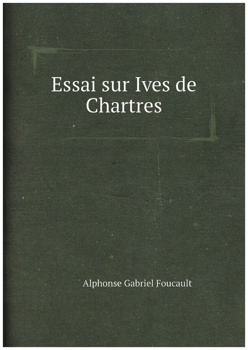 Essai sur Ives de Chartres