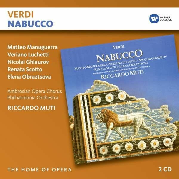 Диск Verdi* / Matteo Manuguerra, Veriano Luchetti, Nicolai Ghiaurov, Renata Scotto, Elena Obraztsova, Ambrosian Opera Chorus*, Philharmonia Orchestra, Riccardo Muti - Nabucco (2 CD)