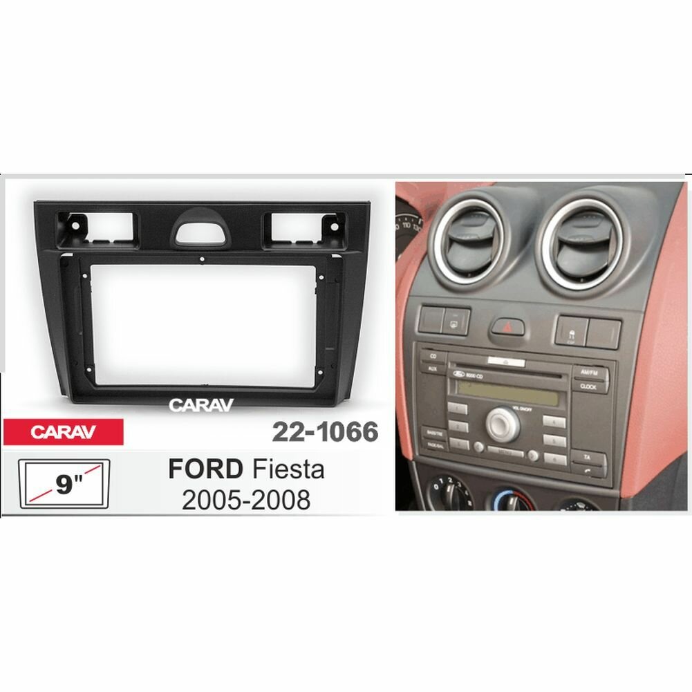 Переходная рамка 9" Android для FORD Fiesta 2005-2008 CARAV 22-1066