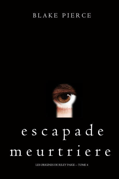 Escapade Meurtriere [Цифровая книга]
