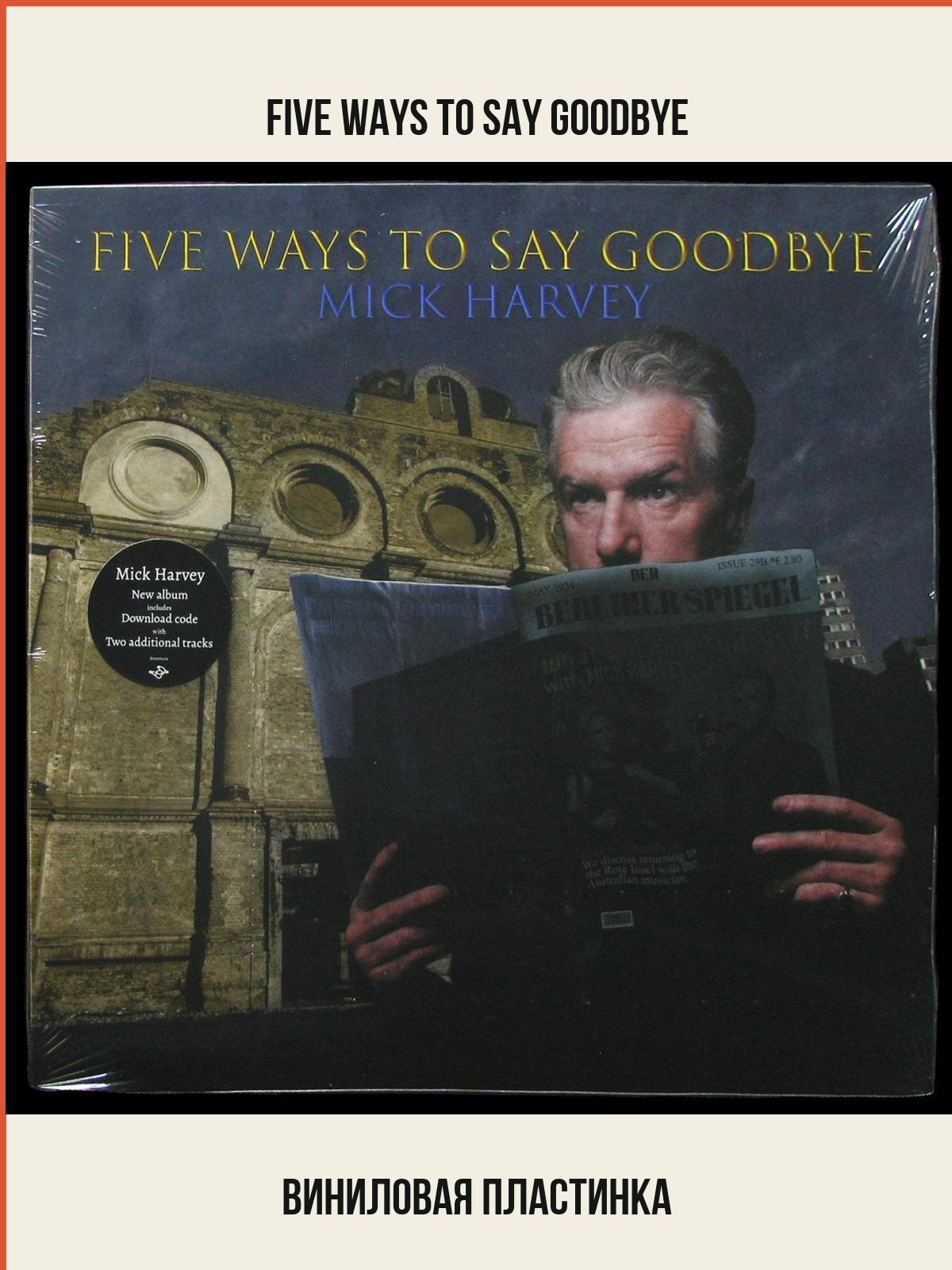 Виниловая пластинка Mute Mick Harvey – Five Ways To Say Goodbye