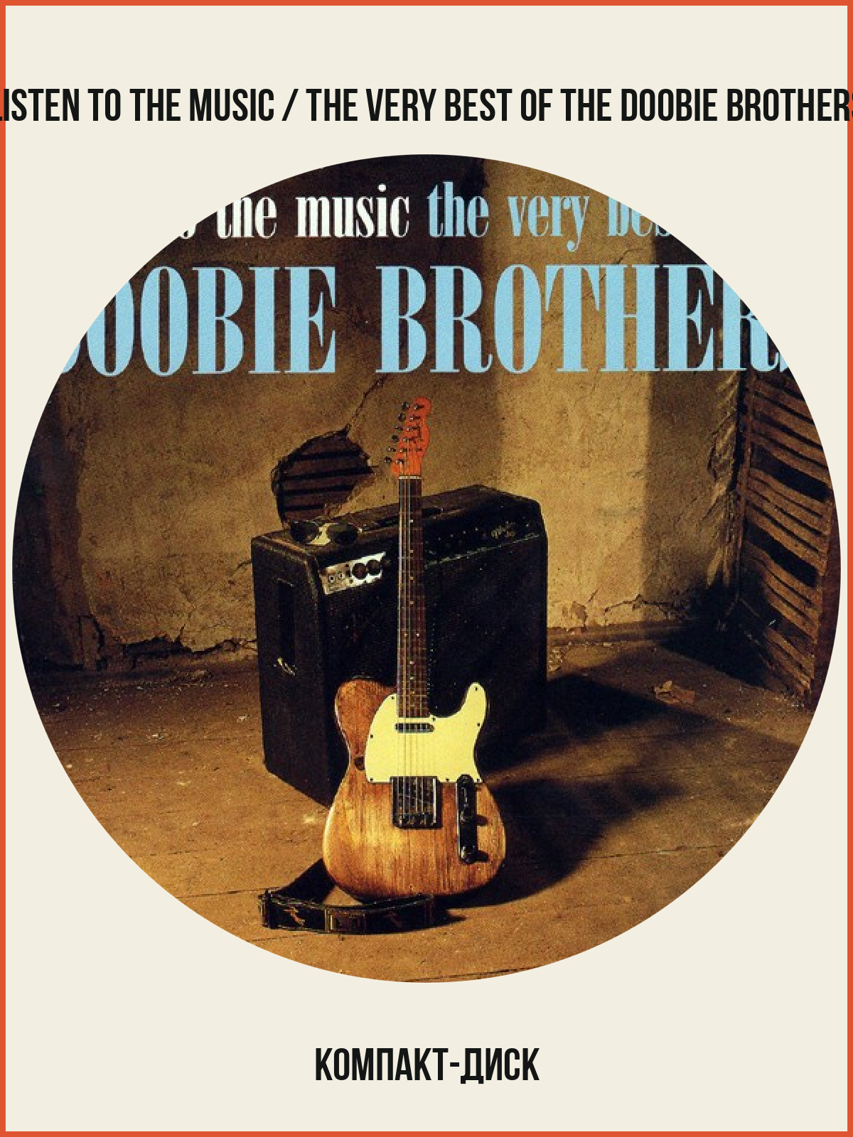 Компакт-диск Warner Doobie Brothers – Listen To The Music / The Very Best Of The Doobie Brothers