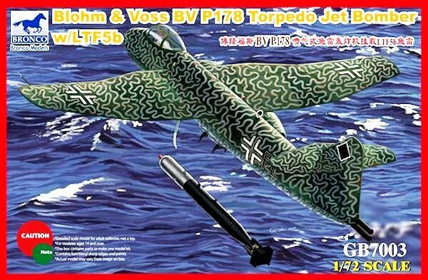 GB7003 Bronco Models Blohm & Voss BV P178 Torpedo Jet Bomber w/LTF5b Torpedo
