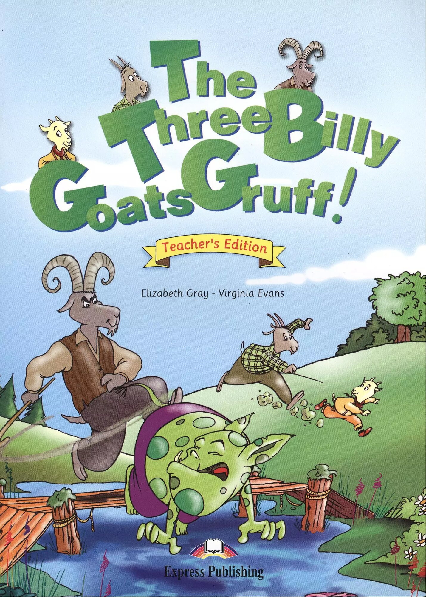 The Three Billy Goats Gruff. Teachers Edition. Книга для учителя