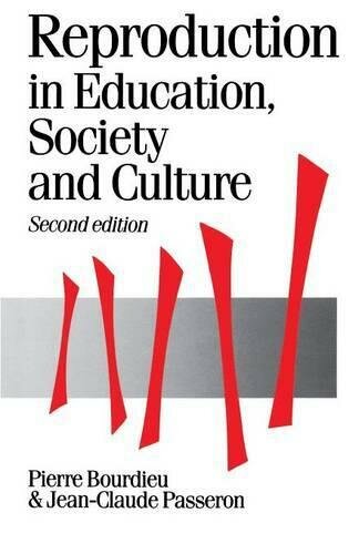 Reproduction in Education, Society and Culture - Published in association with Theory, Culture & Society