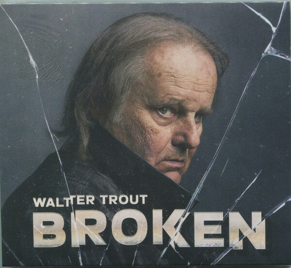 WALTER TROUT Broken