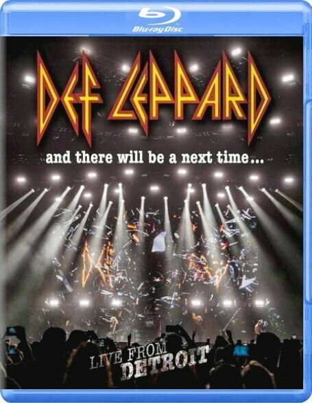 Def Leppard - And there will be a next time. Live from Detroit (2016) Blu-ray (блю рей)