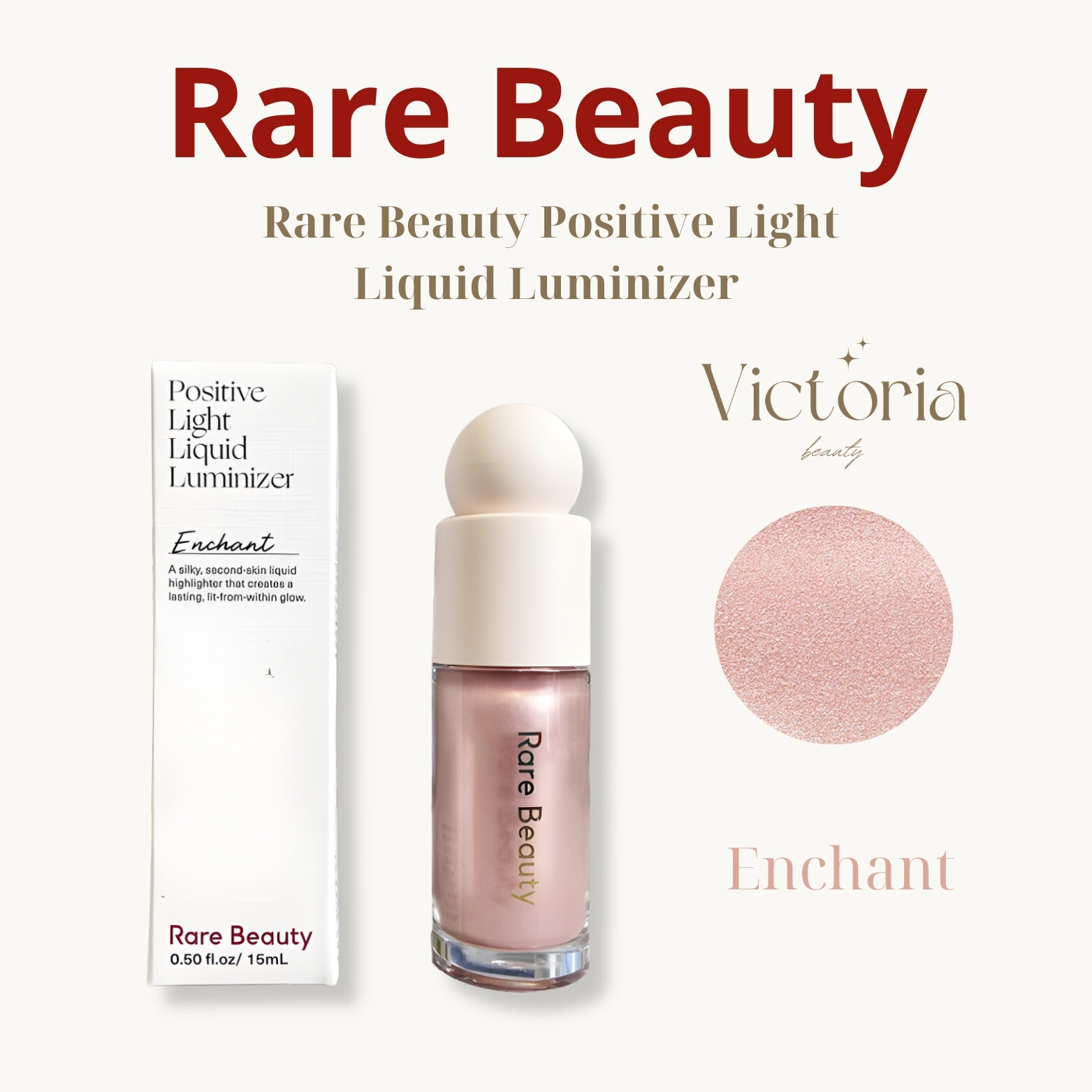 Rare Beauty жидкий хайлайтер Positive Light Liquid Luminizer (Enchant) 15 мл