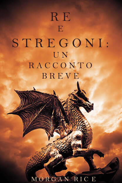 Re e Stregoni: Un Racconto Breve [Цифровая книга]