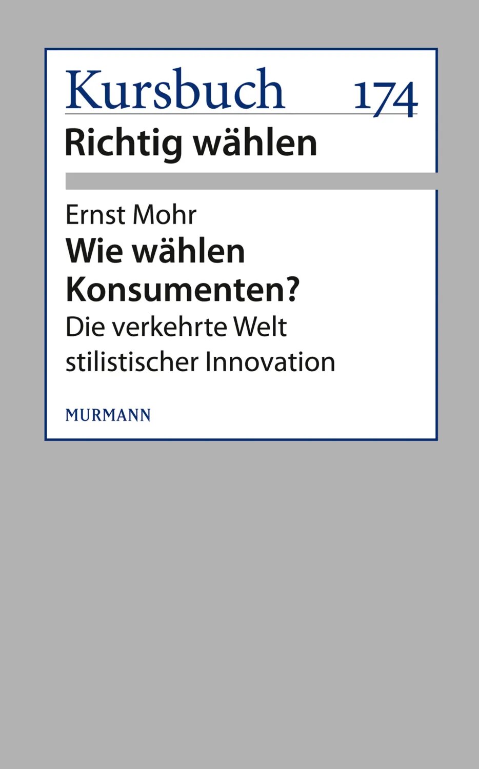 Wie wählen Konsumenten? [Цифровая книга]
