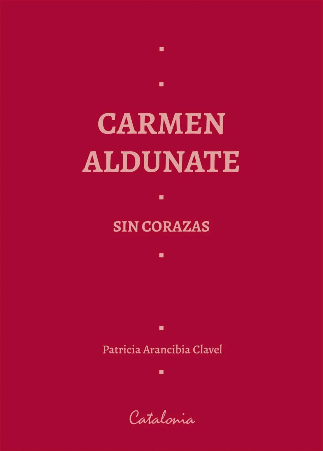 Carmen Aldunate sin corazas [Цифровая книга]