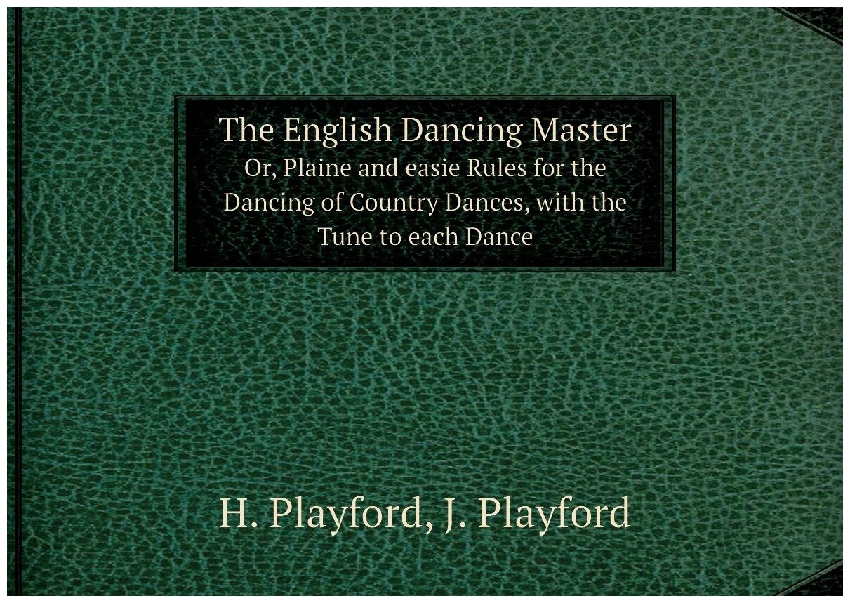 The English Dancing Master