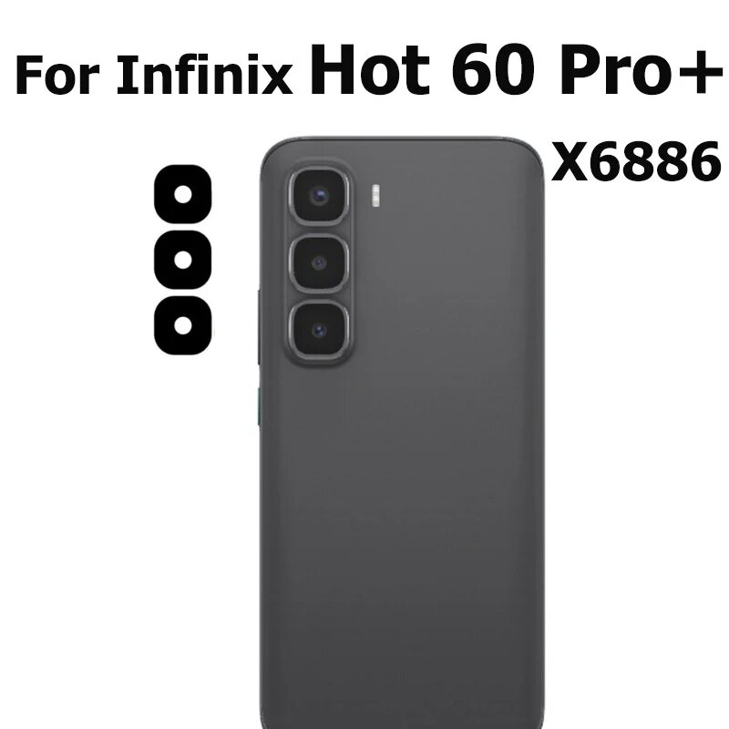 Стеклянная линза задней камеры для Infinix Hot 60 Pro/Pro+ Plus, крышка объектива задней камеры с клейкой наклейкой, запасные части для ремонта X6886