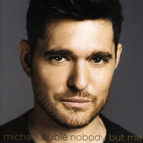 Компакт-диски, Reprise Records, MICHAEL BUBLE - Nobody But Me (CD)