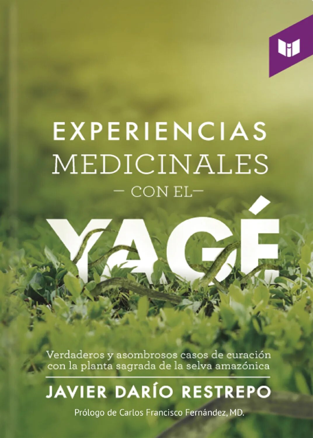 Experiencias medicinales con el Yage [Цифровая книга]