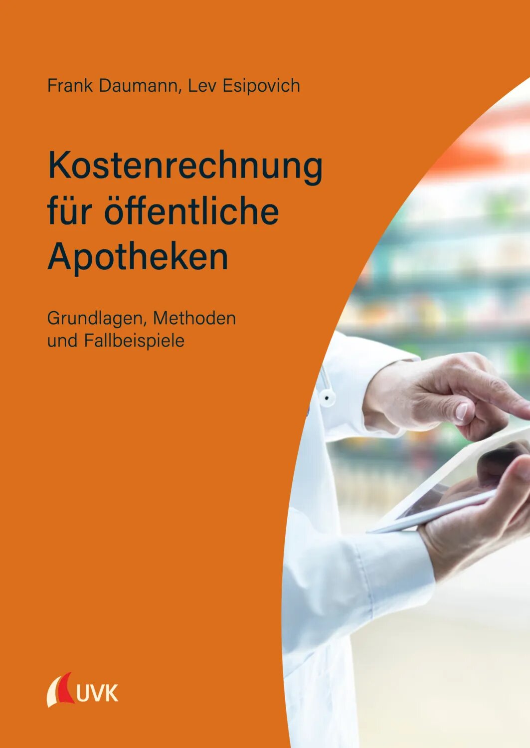 Kostenrechnung für öffentliche Apotheken [Цифровая книга]