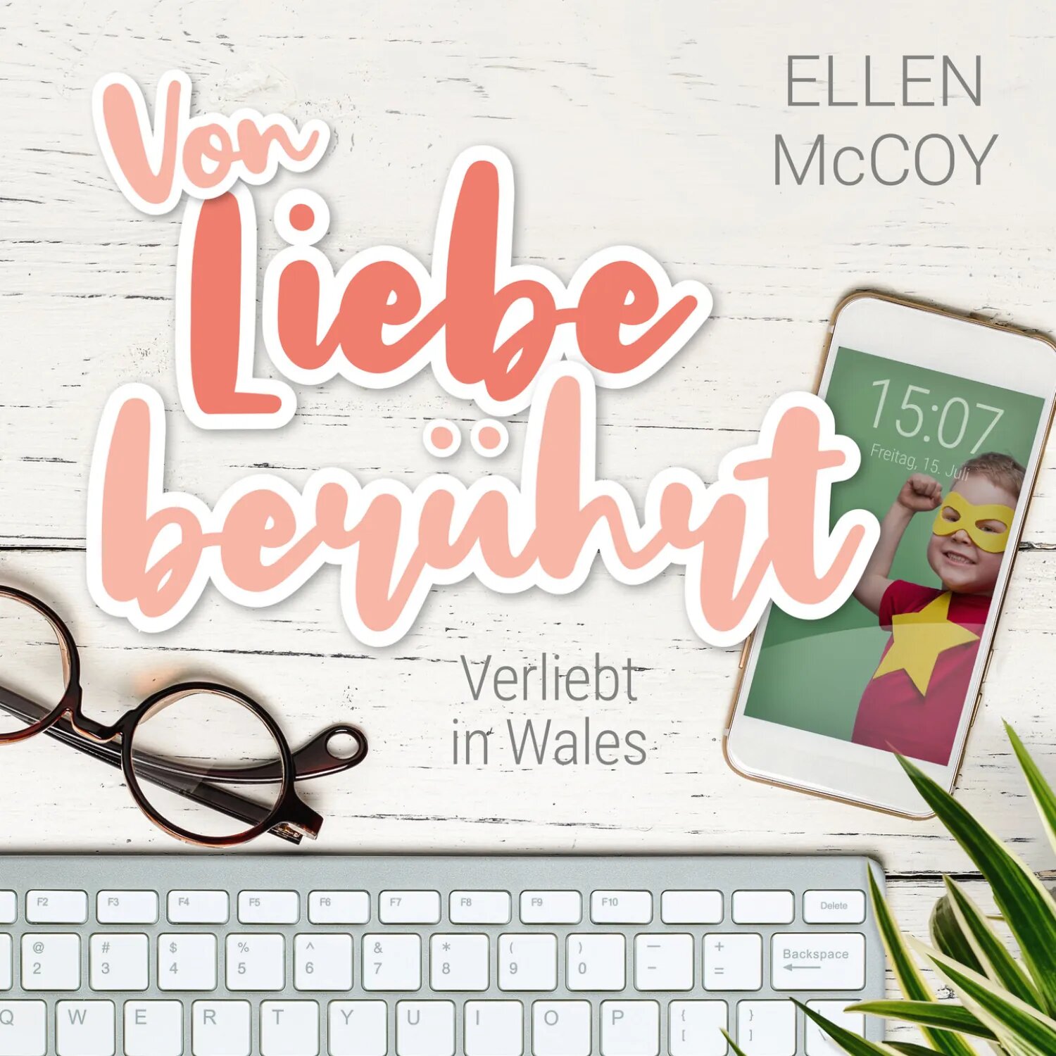 Von Liebe berührt - Verliebt in Wales, Band 2 (Ungekürzt) [Аудиокнига]