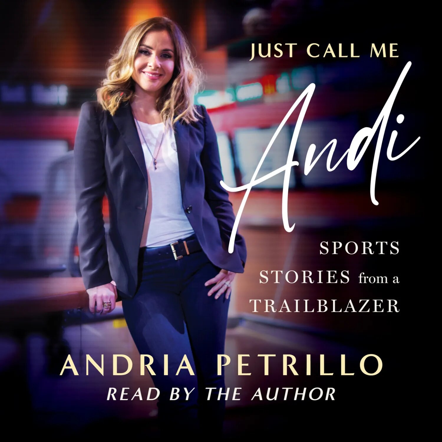 Just Call Me "Andi" - Sports Stories from a Trailblazer (Unabridged) [Аудиокнига]