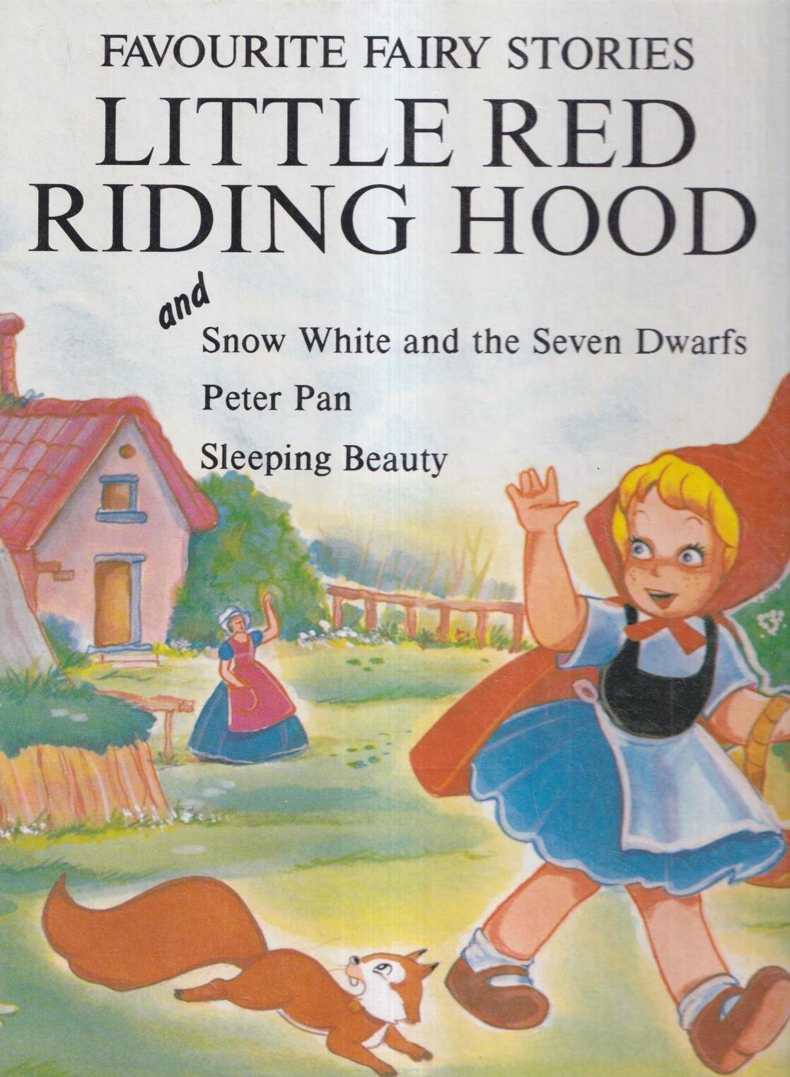 Little red riding hood and Snow White and the Seven Dwarfs. Peter Pan. Sleeping Beauty / Красная шапочка. Белоснежка и Семь гномов. Питер Пэн. Спящая красавица