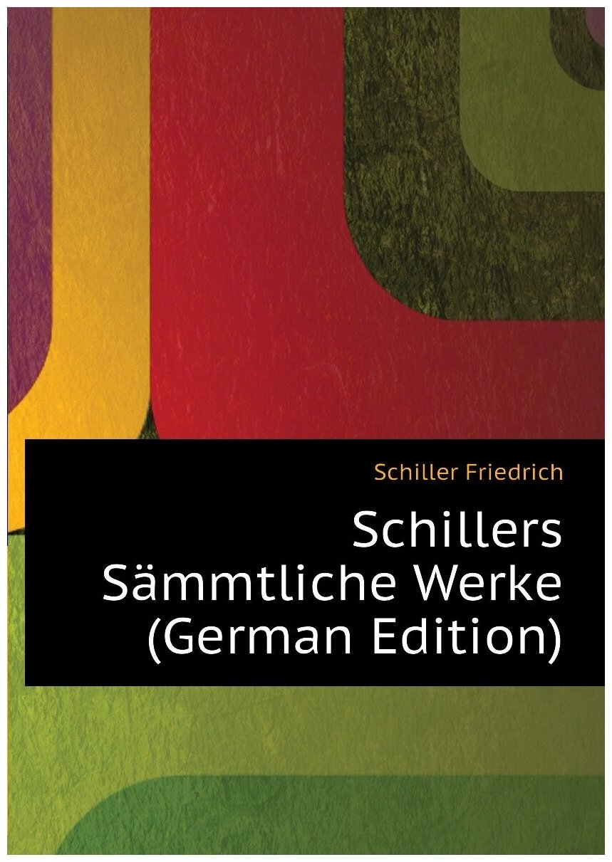 Schillers S.mmtliche Werke (German Edition)