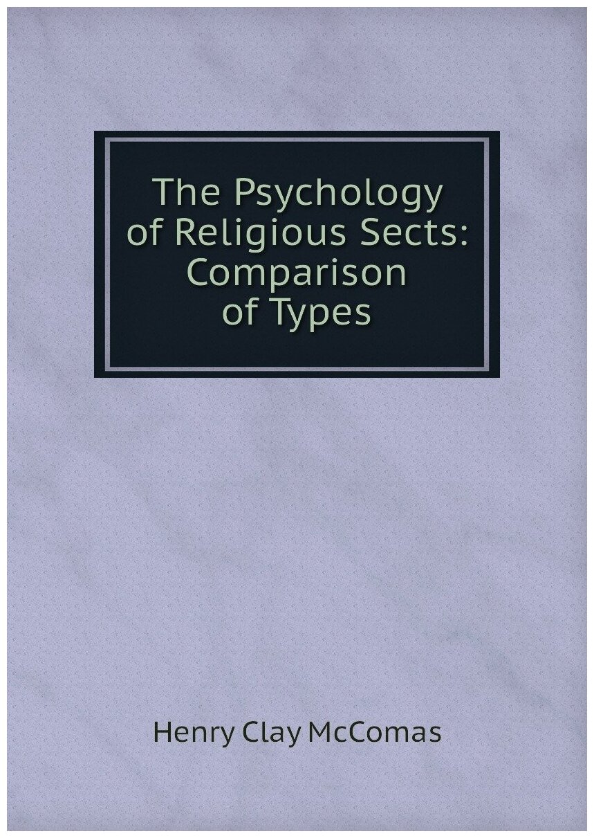 The Psychology of Religious Sects: Comparison of Types