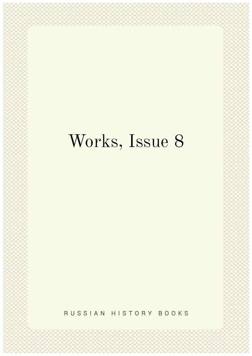 Works, Issue 8