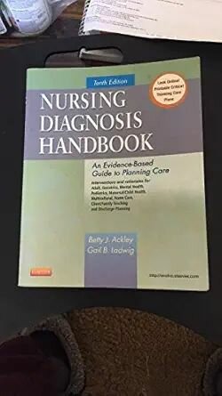 Nursing Diagnosis Handbook: An Evidence-Based Guide to Planning Care 10th Edition