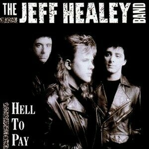 Диск Jeff Band Healey: Hell to Pay (1 CD) — фото 1