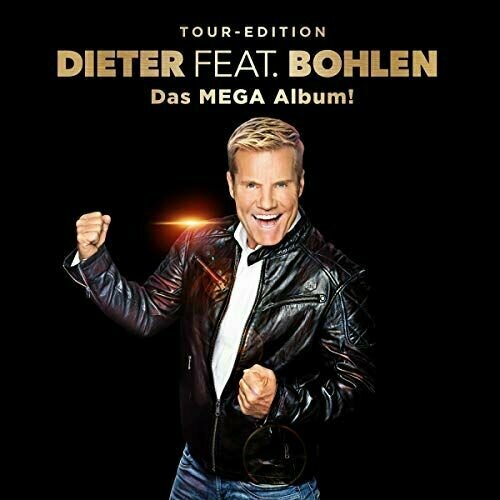 Диск Dieter Feat. Bohlen* - Das Mega Album! (Tour-Edition) (1 CD) — фото 1