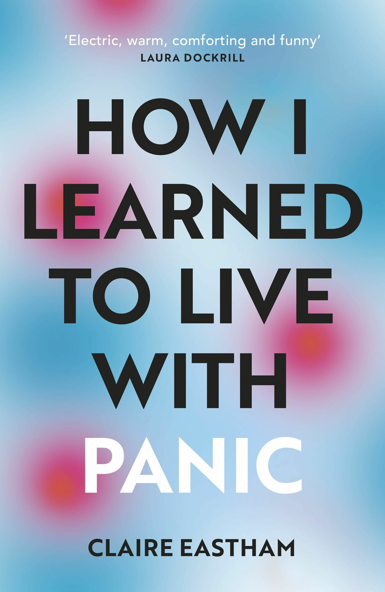How I Learned to Live With Panic / Книга на Английском