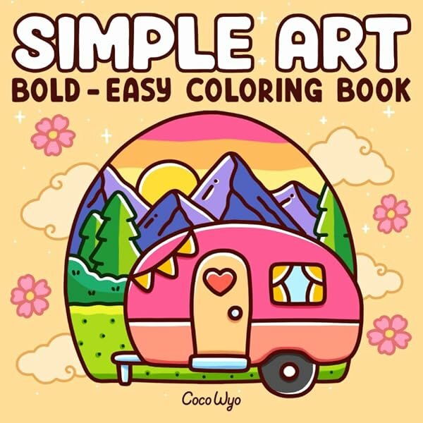 Simple Art: Coloring Book for Adults and Teens, Bold and Easy Designs for Relaxation with Minimalist Features (Bold & Easy Coloring)，Reprinted paperback book
