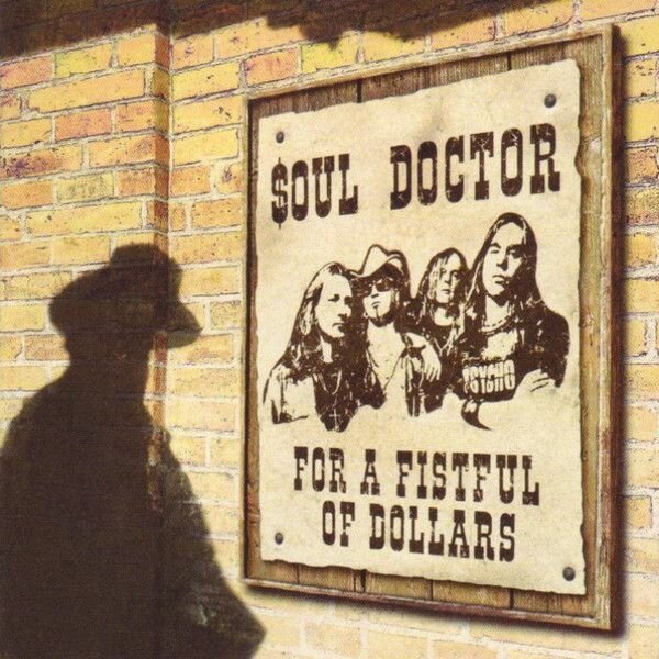 Soul Doctor - For A Fistful Of Dollars (1CD-Аудио, Россия 2005, NM/VG+)