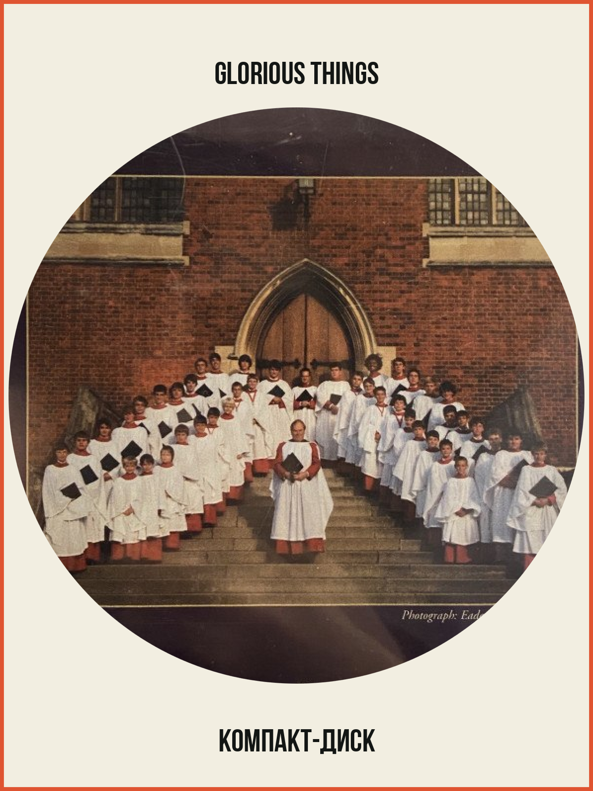 Компакт-диск Warner Choir Of Bedford School Chapel – Glorious Things