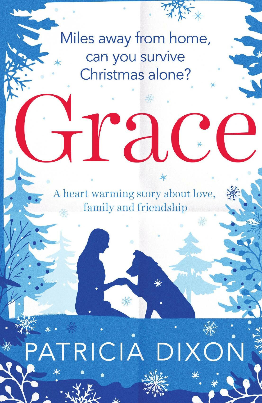 Grace. a heart warming story about love, family and friendship