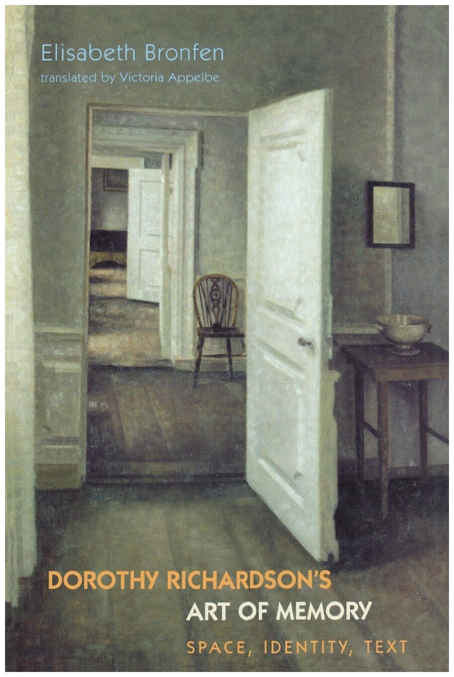 Dorothy Richardson's Art of Memory. Space, Identity, Text