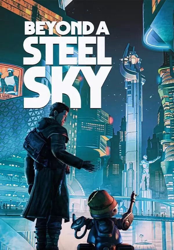 Beyond a Steel Sky [STEAM / Россия, Весь мир]