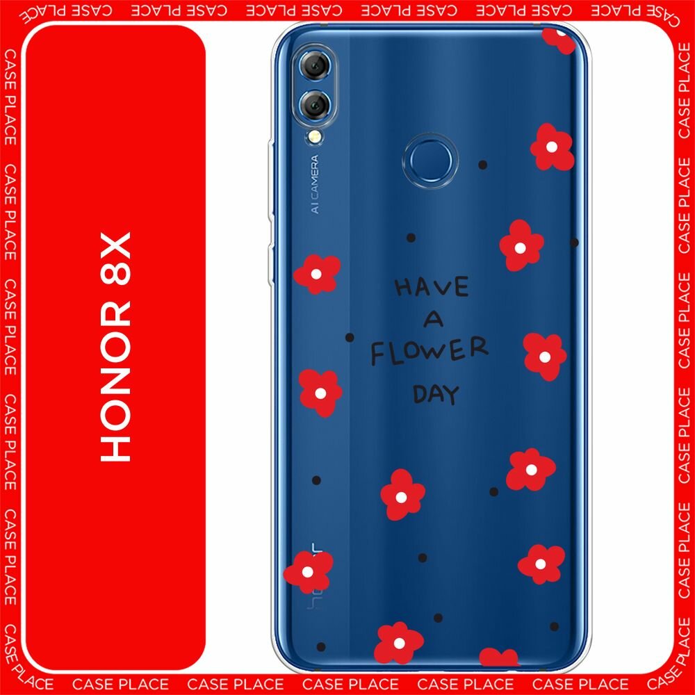 Чехол на Honor 8X / Хонор 8Х с принтом "Have a flower day 2", прозрачный