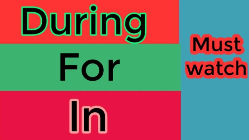 During vs In | During vs For | Difference Between During and In | Basic ...