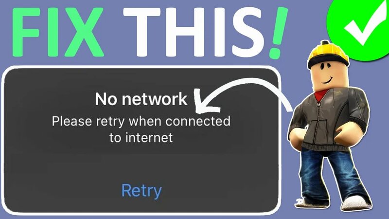 Fix Roblox Error No Network Please Retry When Connected To Internet ...