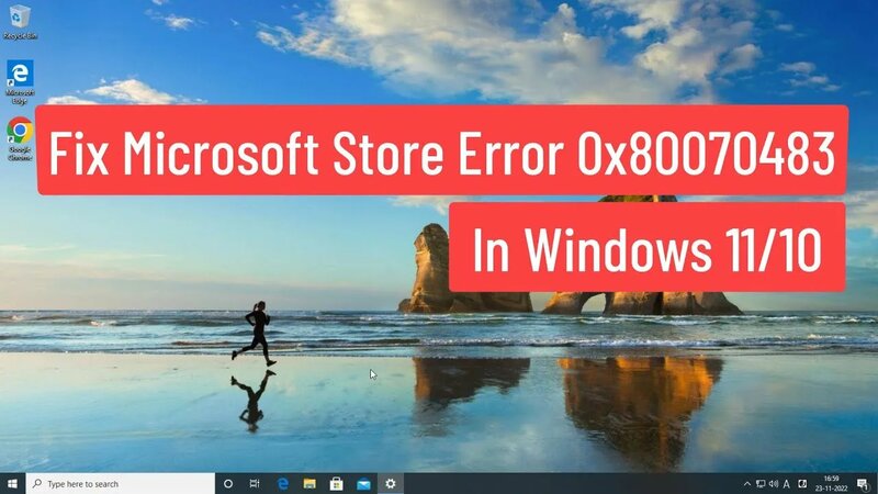 Fix Microsoft Store Error Code 0x80070483 In Windows 11/10 - Смотреть ...