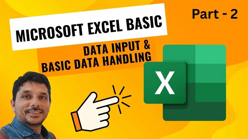 Excel Basic - Part 2 | Data Input & Basic Data Handling in Microsoft ...