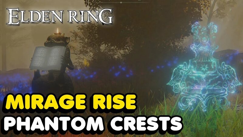Elden Ring - Mirage Rise Puzzle (All Phantom Crest Locations ...