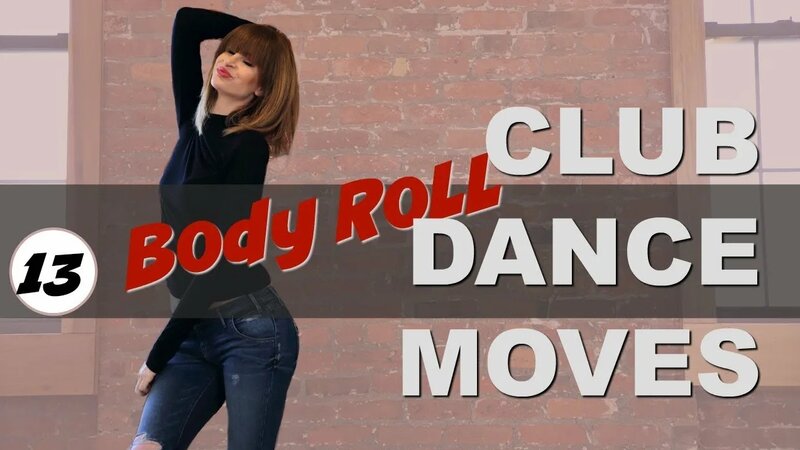 Club Dance Moves Tutorial For Beginners Part 13 I How to do a BODY ROLL ...